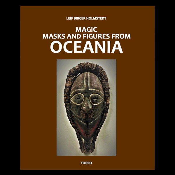 Magic Masks and Figures from Oceania | Oceanic Art Society