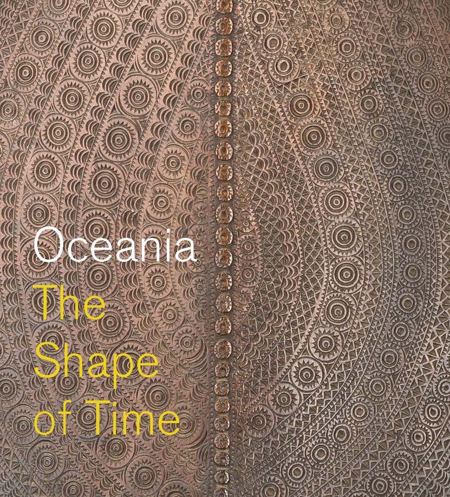 We are the sea: Oceania: The Shape of Time | Oceanic Art Society